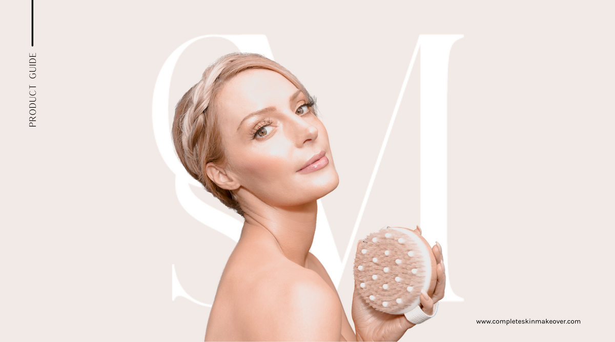 Ultimate Body Brushing Guide & Its Wonderful Benefits — Complete Skin ...